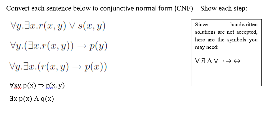 Solved Convert each sentence below to conjunctive normal | Chegg.com