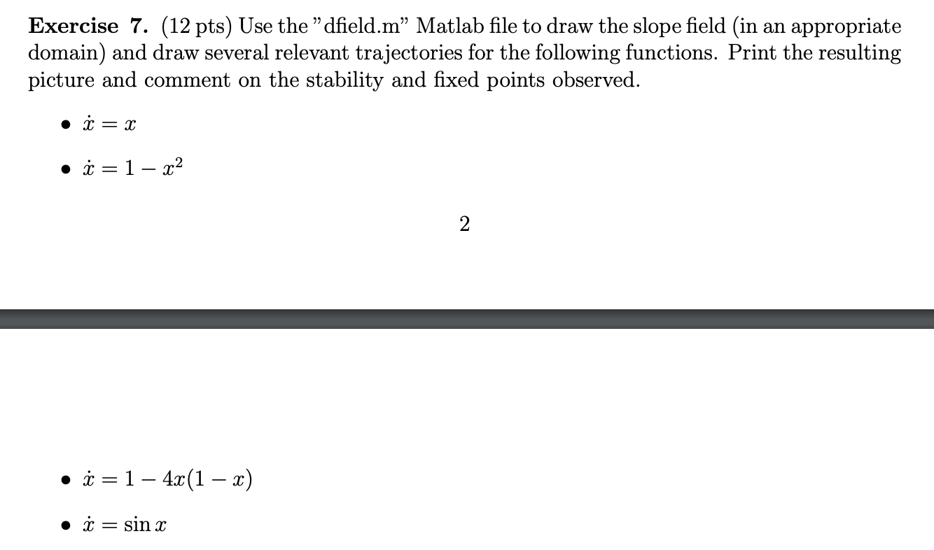 Solved Exercise 7. (12 pts) Use the ”dfield.m” Matlab file | Chegg.com