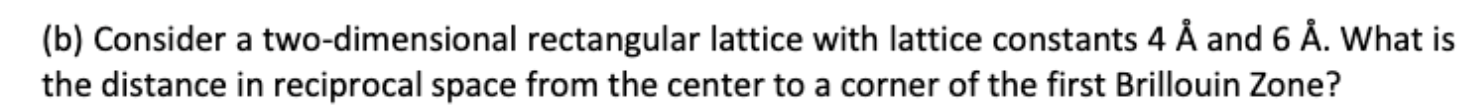 Solved (b) Consider a two-dimensional rectangular lattice | Chegg.com