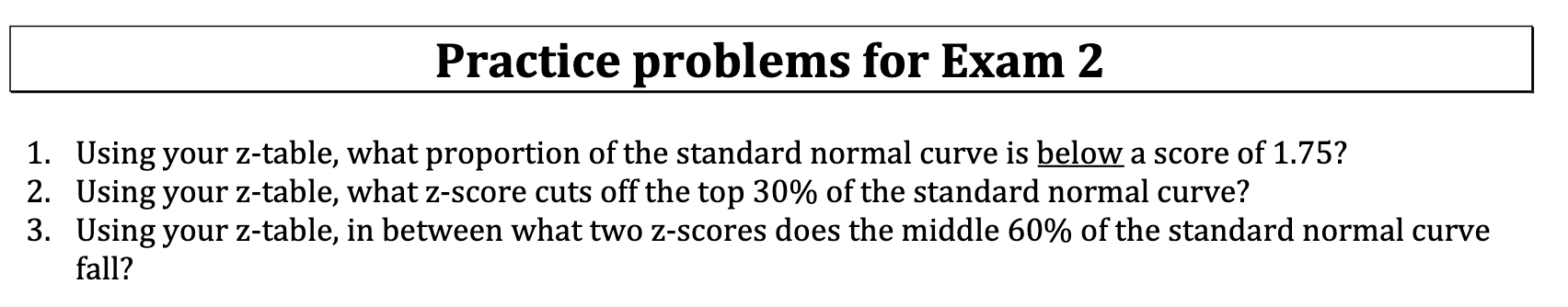 Solved Practice problems for Exam 2 1. Using your z-table, | Chegg.com