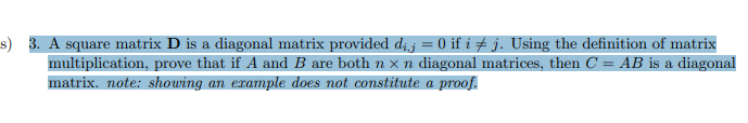 Solved s) 3. A square matrix D is a diagonal matrix provided | Chegg.com
