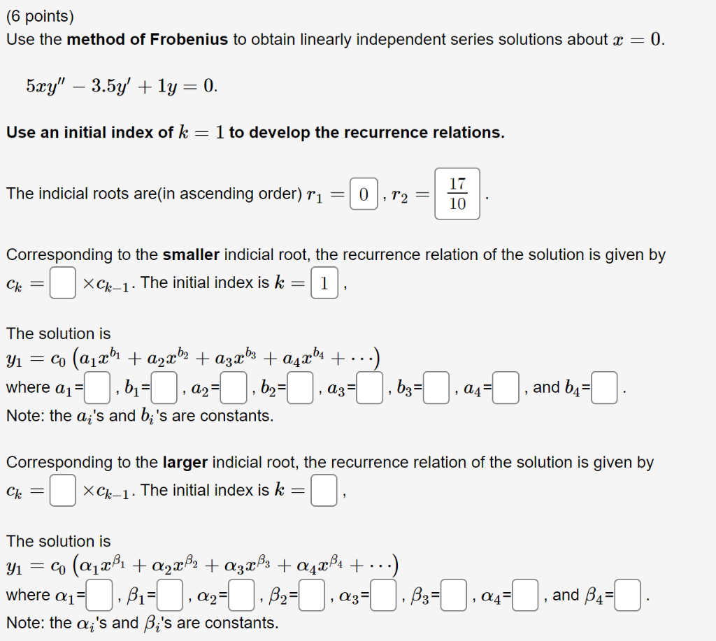 Solved (6 points) Use the method of Frobenius to obtain | Chegg.com