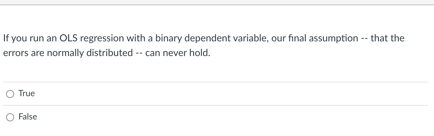 If you run an OLS regression with a binary dependent | Chegg.com