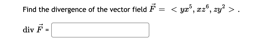Solved Find the divergence of the vector field A = div F