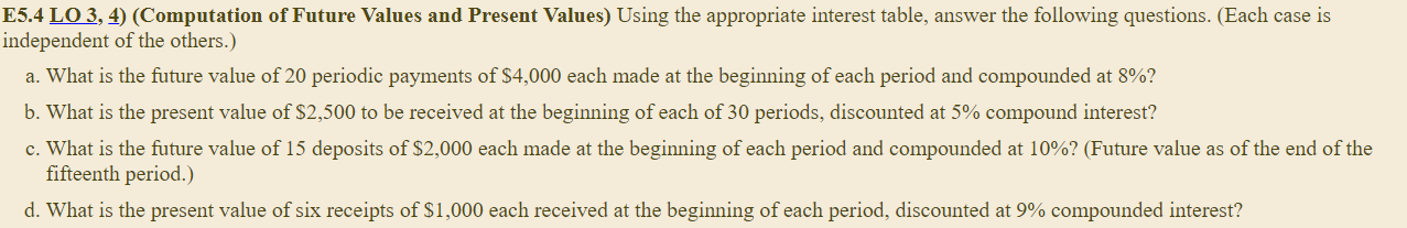 E5.4 LO3, 4) (Computation of Future Values and | Chegg.com