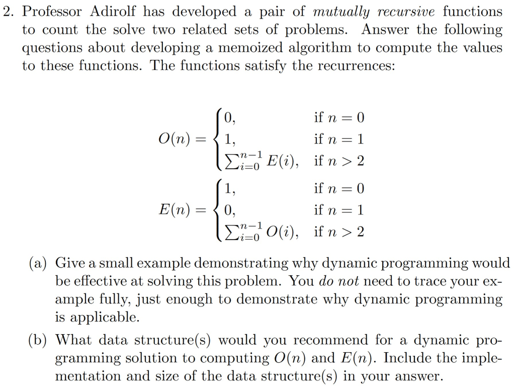 Solved 2. Professor Adirolf has developed a pair of mutually | Chegg.com