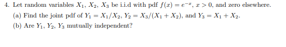 Solved 4. Let random variables X1, X2, X3 be i.i.d with pdf | Chegg.com