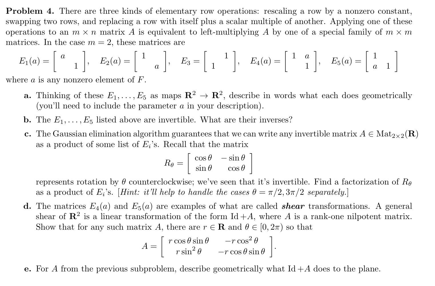 Solved Problem 4. There are three kinds of elementary row | Chegg.com