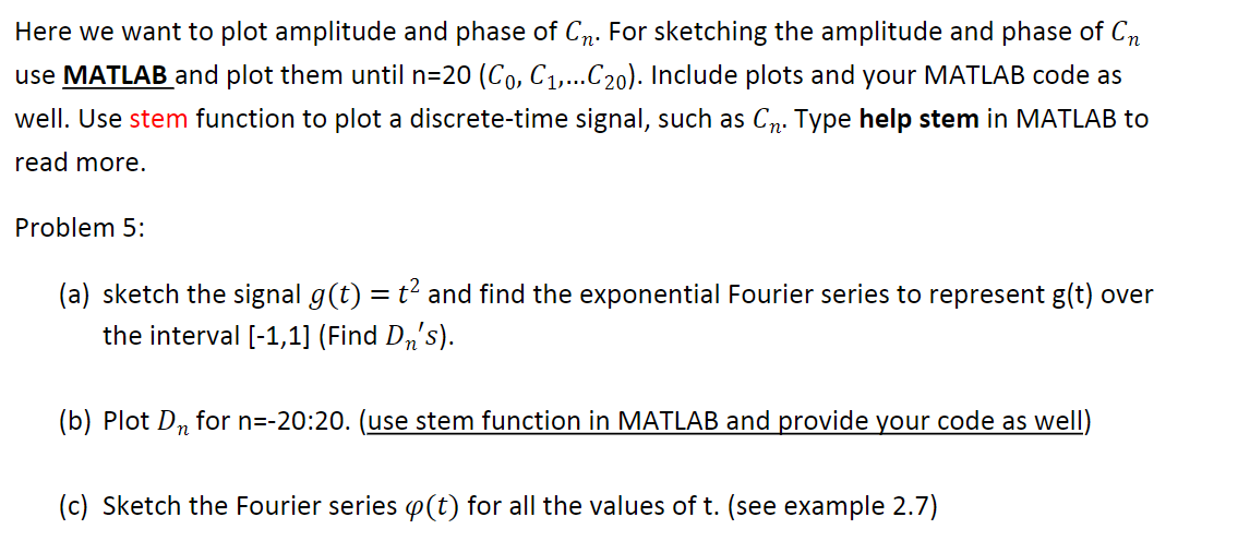Solved Here we want to plot amplitude and phase of Cn. For | Chegg.com