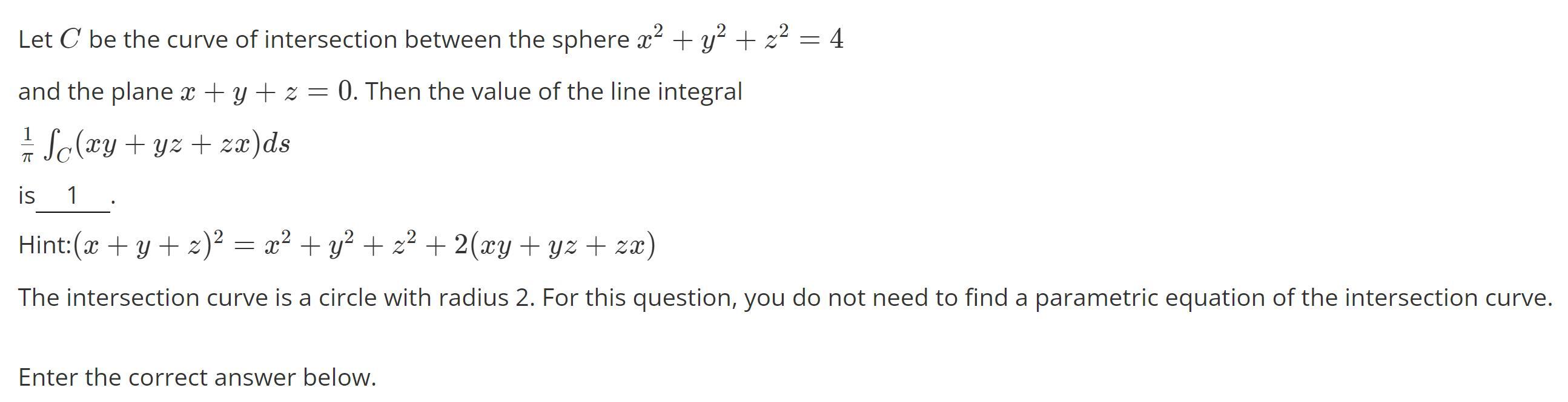 Solved Let C be the curve of intersection between the sphere | Chegg.com