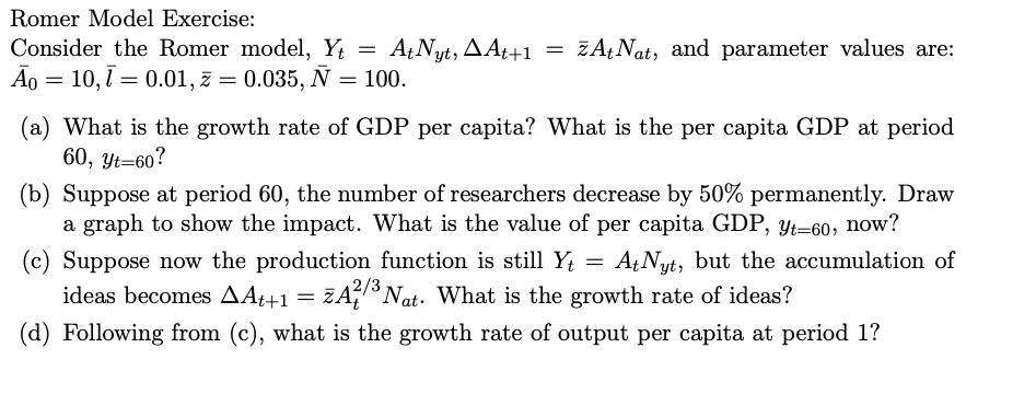 Solved Romer Model Exercise: Consider the Romer model, Yt = | Chegg.com