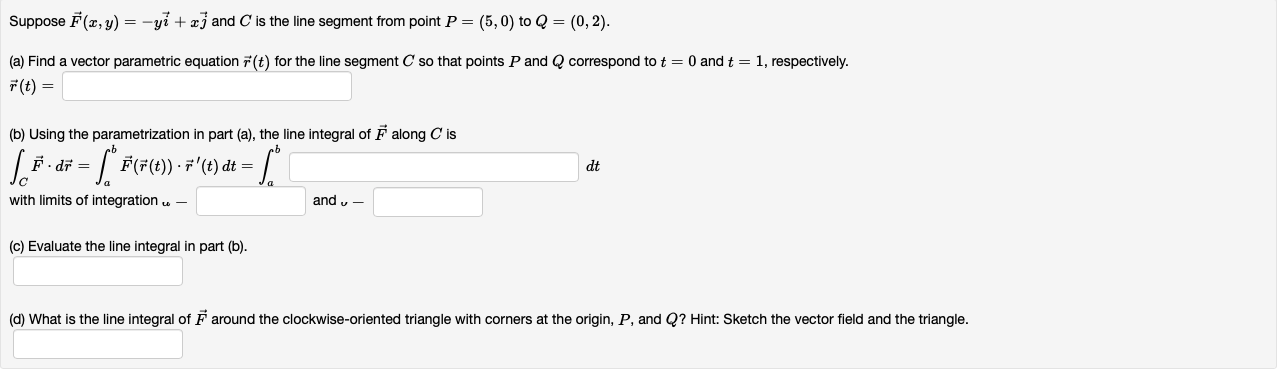 Solved Suppose F(x,y)=−yi+xj and C is the line segment from | Chegg.com