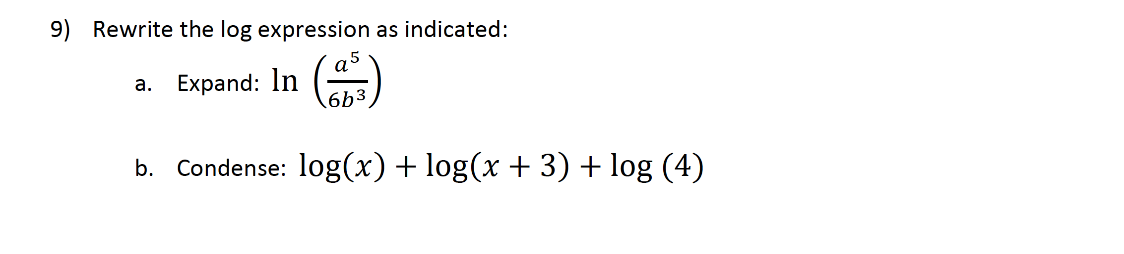 Solved 9) Rewrite the log expression as indicated: q5 a. | Chegg.com