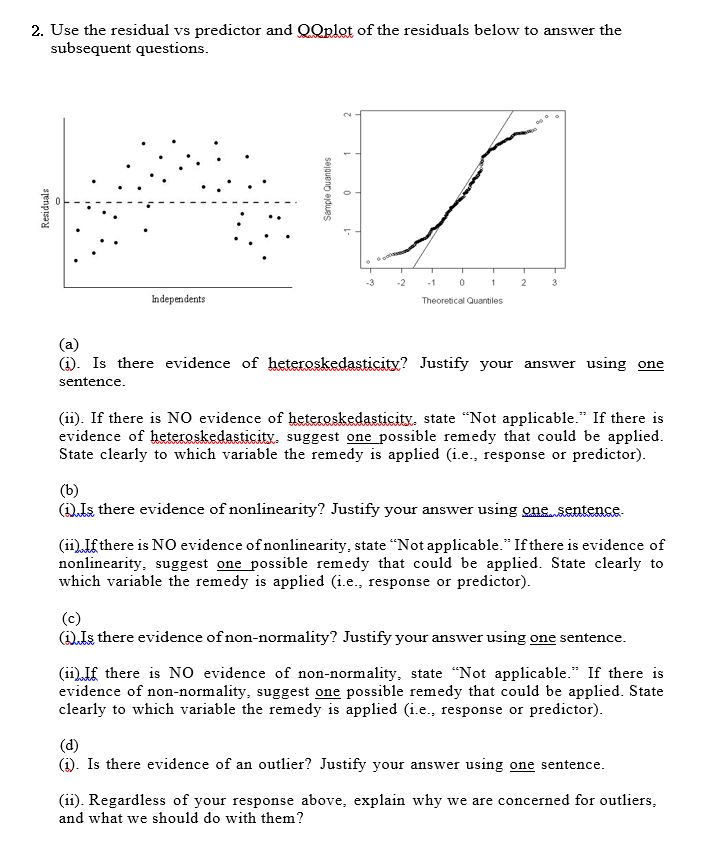 Solved 2. Use the residual vs predictor and ΩΩplot of the | Chegg.com