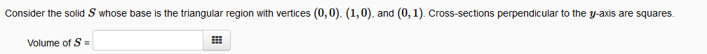 Solved Consider The Solid S Whose Base Is The Triangular Chegg