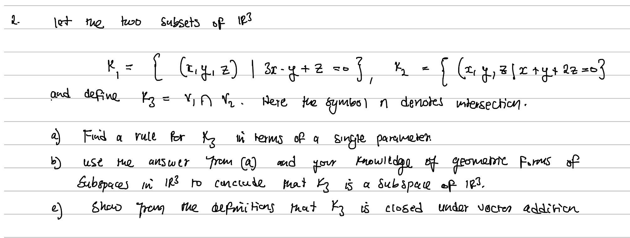 Solved Lot the two subsets of R3and define k3=v1∩r2. ﻿Here | Chegg.com