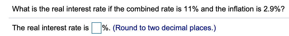 Solved What is the real interest rate if the combined rate | Chegg.com
