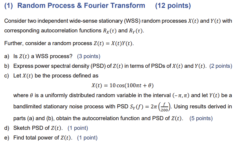 Solved (1) Random Process & Fourier Transform (12 points) | Chegg.com