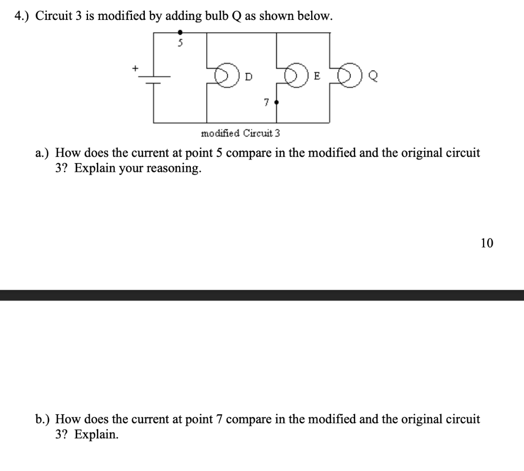 Solved 4.) Circuit 3 is modified by adding bulb Q as shown | Chegg.com