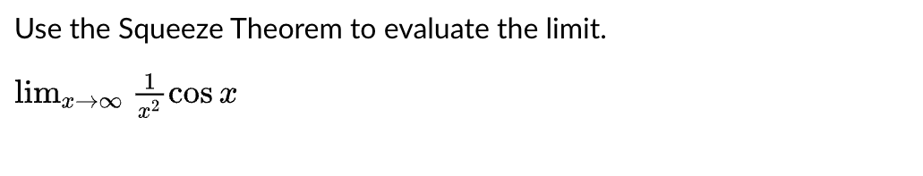 Solved Use the Squeeze Theorem to evaluate the limit. | Chegg.com
