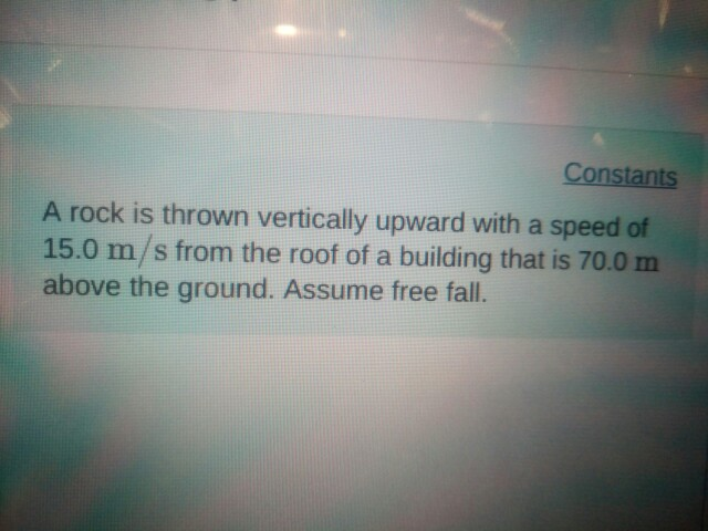 Solved Constants A rock is thrown vertically upward with a | Chegg.com