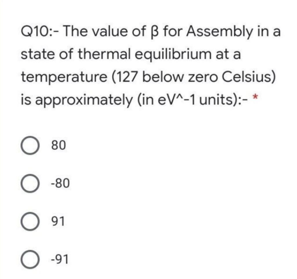 Solved Q10:- The value of ß for Assembly in a state of | Chegg.com