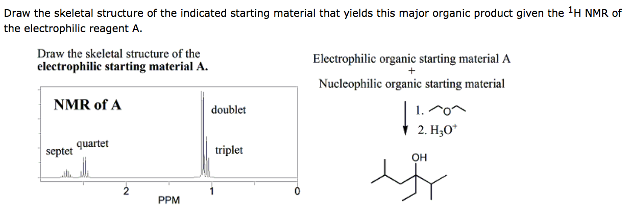 Solved Draw the skeletal structure of the indicated starting | Chegg.com