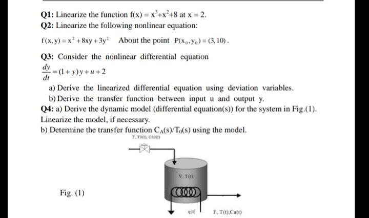 Solved Q1: Linearize the function f(x) = x++x?+8 at x = 2. | Chegg.com