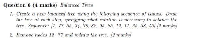 Question 6 (4 marks) Balanced Trees 1. Create a new | Chegg.com
