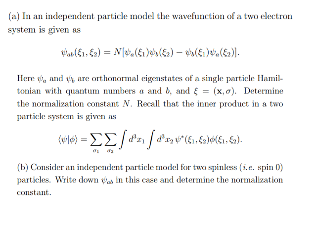 Solved (a) In an independent particle model the wavefunction | Chegg.com