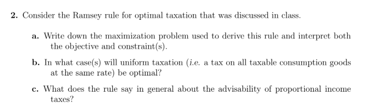 Solved 2. Consider the Ramsey rule for optimal taxation that | Chegg.com