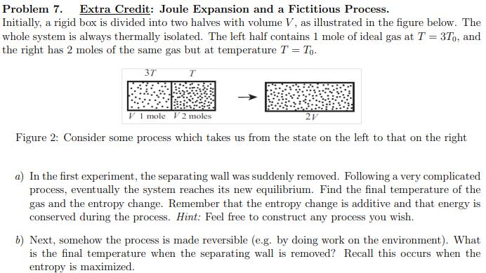 Solved Problem 7. Extra Credit: Joule Expansion and a | Chegg.com
