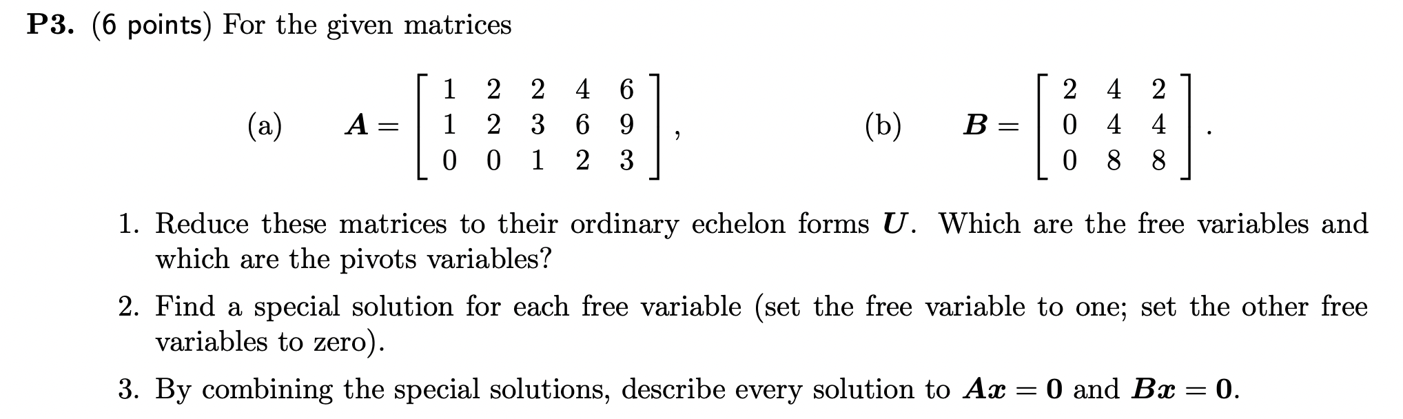 Solved P3. (6 points) For the given matrices (a) | Chegg.com