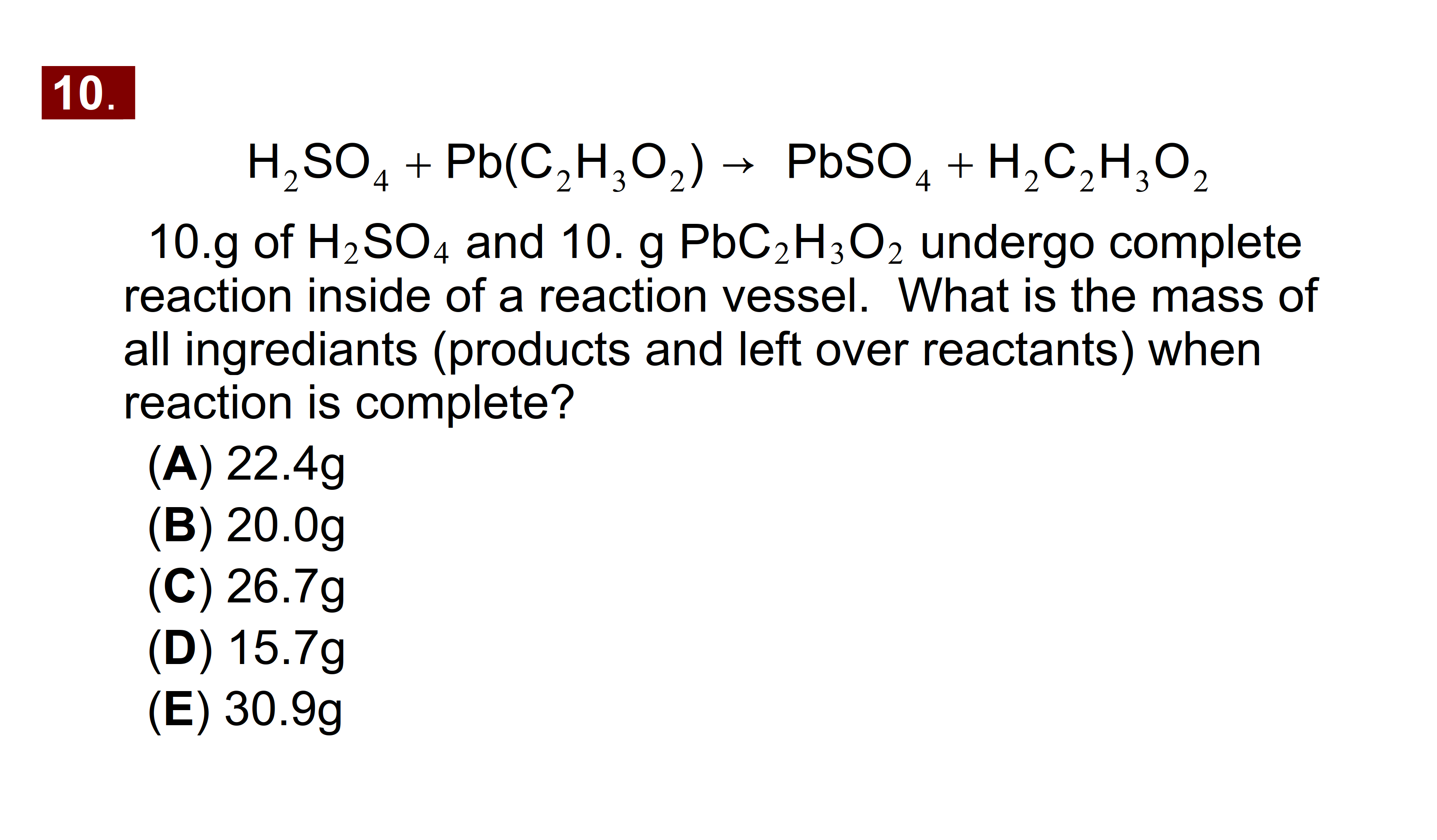 Solved H2so4 Pb C2h3o2 →pbso4 H2c2h3o2 10 G Of H2so4 And 10