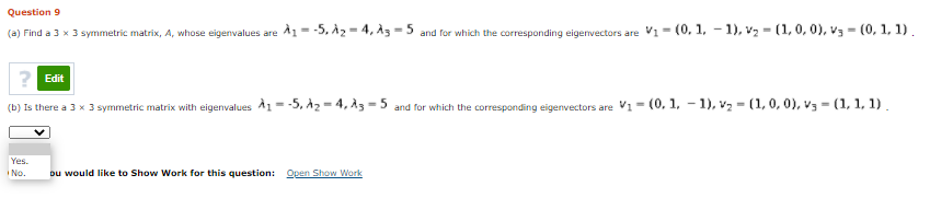 Solved Question 9 (a) Find a 3 x 3 symmetric matrix, A, | Chegg.com