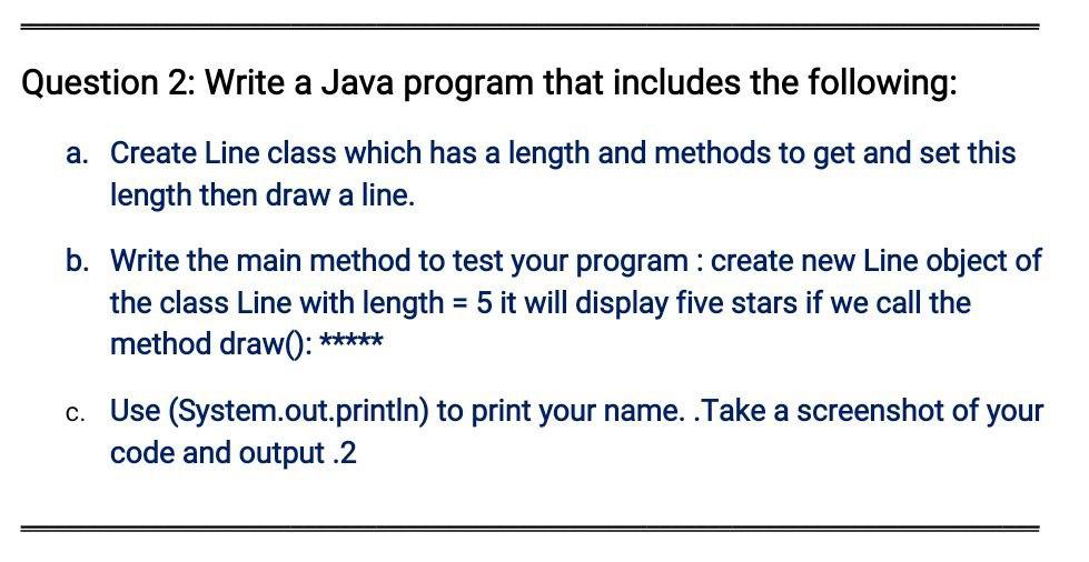 Solved Question 2: Write a Java program that includes the | Chegg.com