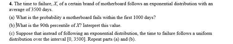 Solved 4. The time to failure, X of a certain brand of | Chegg.com