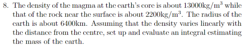 Solved 8. The density of the magma at the earth's core is | Chegg.com
