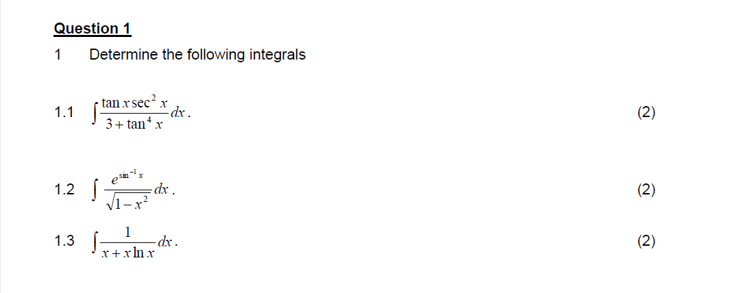 Solved Question 1 1 Determine the following integrals | Chegg.com