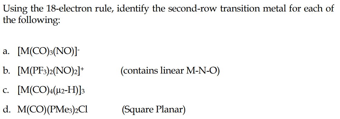 Solved Using the 18-electron rule, identify the second-row | Chegg.com