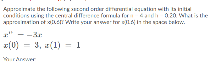 Solved Approximate the following second order differential | Chegg.com