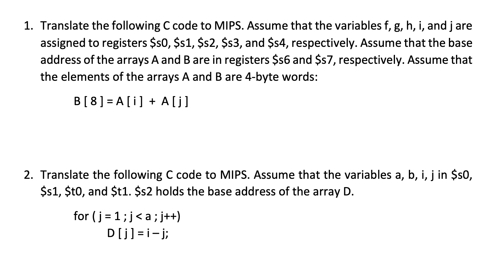 Solved 1. Translate the following C code to MIPS. Assume | Chegg.com