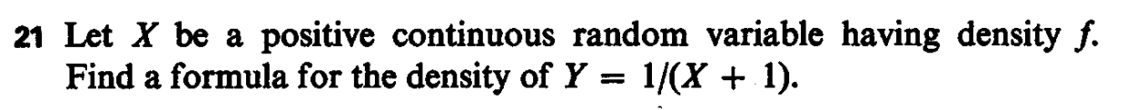 Solved 21 Let X be a positive continuous random variable | Chegg.com
