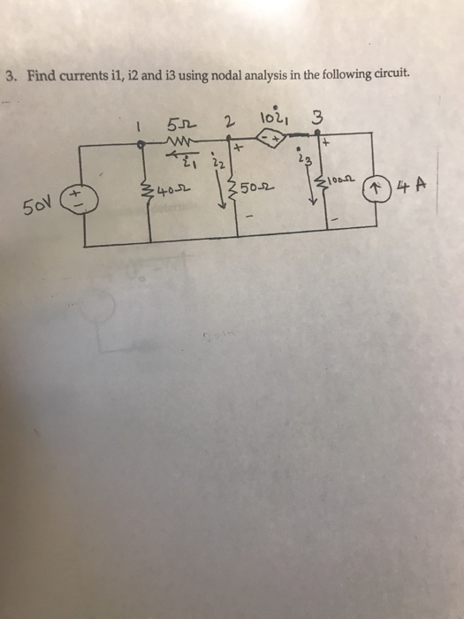 Solved 3. Find currents i1, i2 and i3 using nodal analysis | Chegg.com