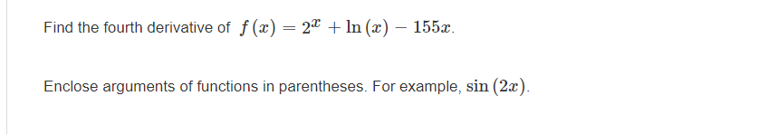 Solved Find the fourth derivative of | Chegg.com