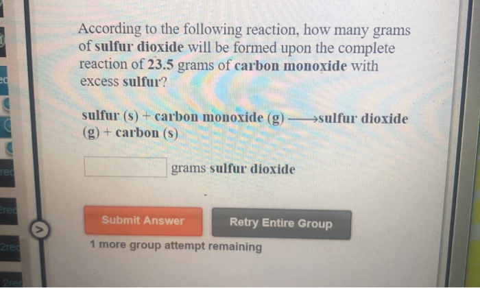 Solved According to the following reaction, how many grams | Chegg.com