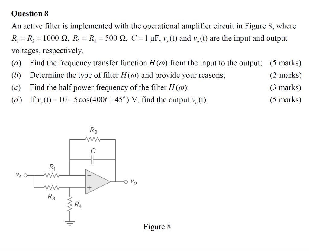 Solved Question 8 An active filter is implemented with the | Chegg.com