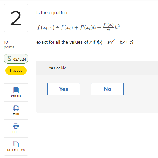 Solved Is the equation f(xi+1)≅f(xi)+f′(xi)h+2!f′′(xi)h2 | Chegg.com