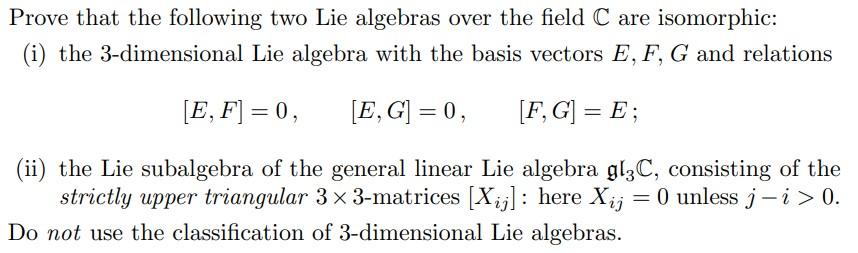 Prove that the following two Lie algebras over the | Chegg.com