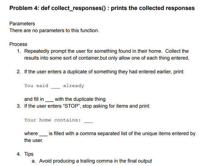 Solved Problem 4: def collect_responses(): prints the | Chegg.com